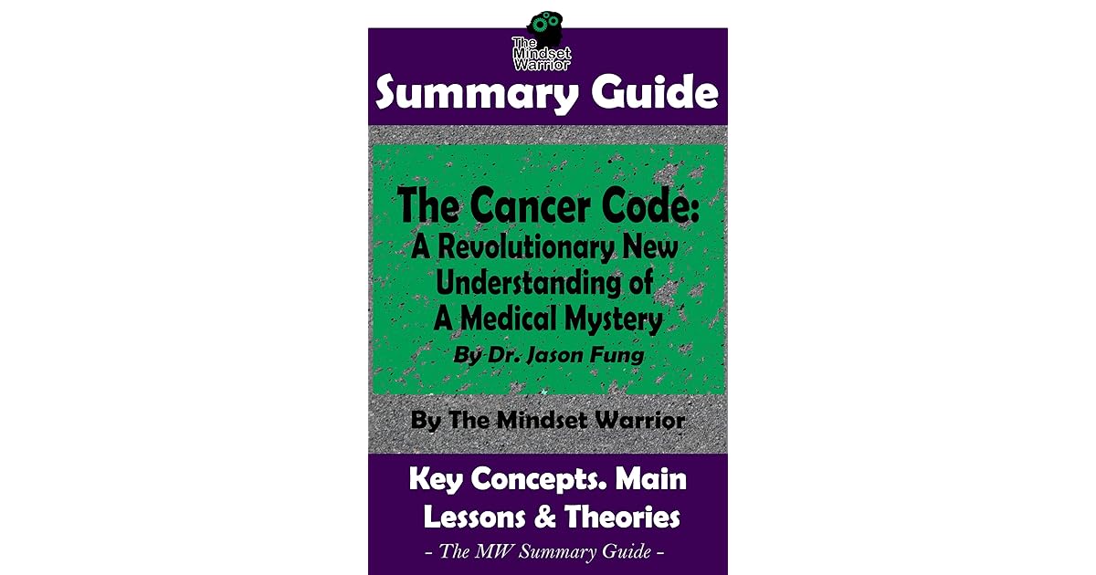 SUMMARY: The Cancer Code: A Revolutionary New Understanding of a ...