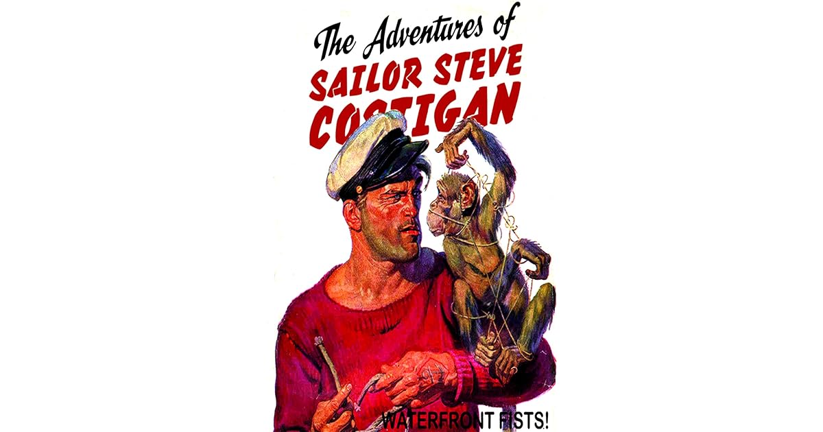 Sailor Steve Costigan: The Complete Adventures by Robert E. Howard