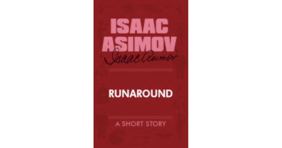 Runaround by Isaac Asimov