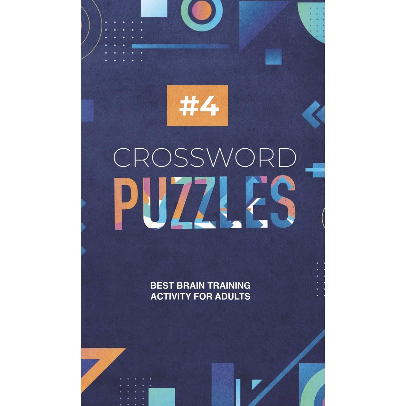 Crossword Puzzles: Best Brain Training Activity For Adults by Erik Zilbermann crossword-puzzles-best-brain-training-activity-for-adults-by-erik-zilbermann
