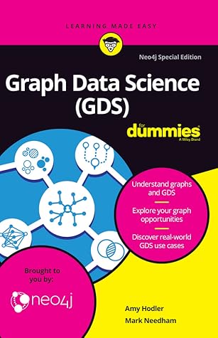 Graph Data Science For Dummies by Amy Hodler