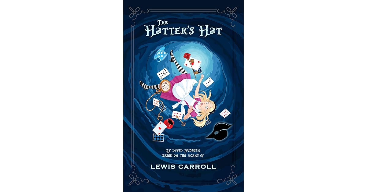 The Hatter's Hat: Lost Tales of Wonderland - A Treasure Hunt Adventure ...