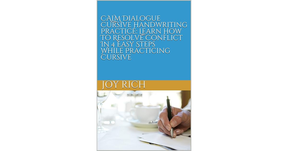 CALM Dialogue Cursive Handwriting Practice: Learn How To Resolve ...