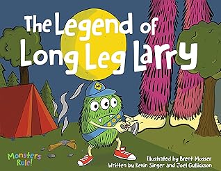 The Legend of Long Leg Larry by Monsters Rule
