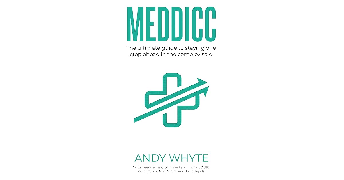 MEDDICC: The ultimate guide to staying one step ahead in the complex ...
