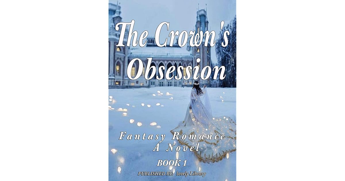 The Crown's Obsession by Mohammed Ahrir