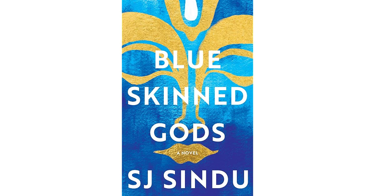 Blue-Skinned Gods by S.J. Sindu