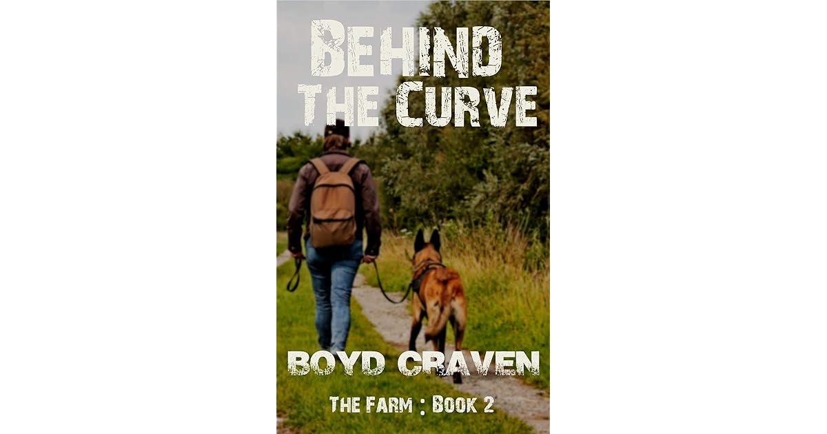 The Farm Book 2 : Behind The Curve by Boyd Craven III