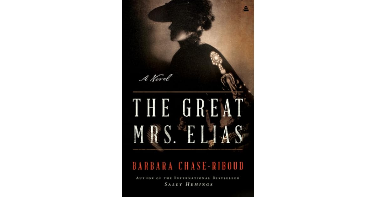 The Great Mrs. Elias by Barbara Chase-Riboud