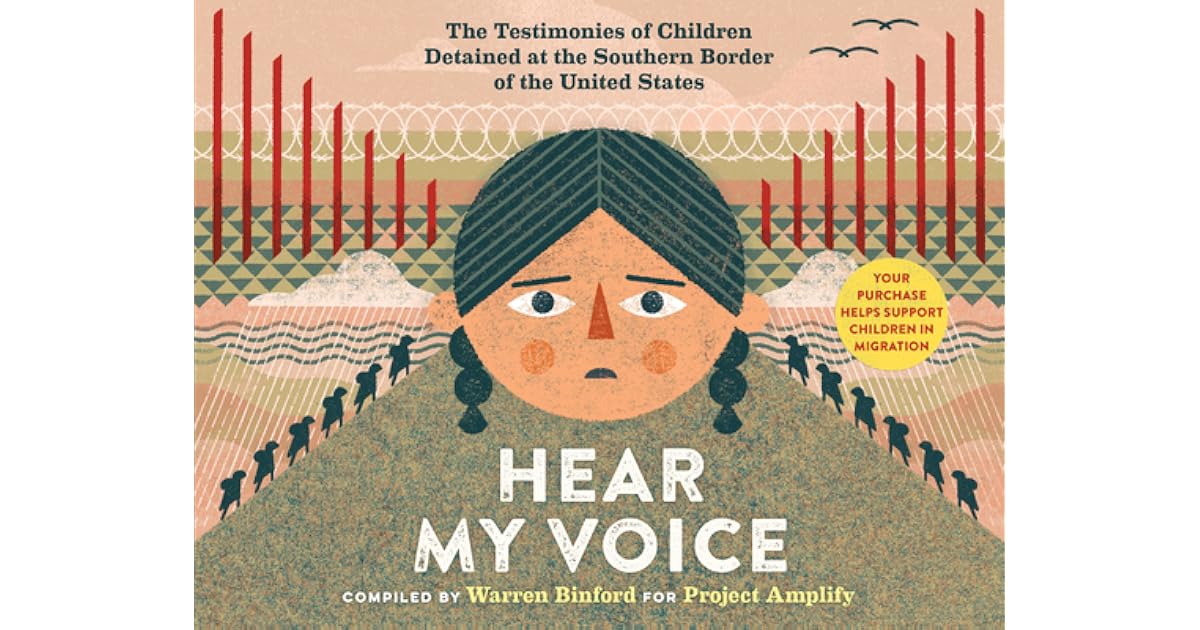 Hear My Voice/Escucha mi voz: The Testimonies of Children Detained at ...