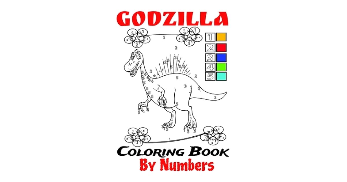 Godzilla Coloring Book By Numbers: For Kids And Adults, 30 Images ...