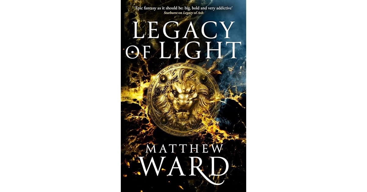 Legacy of Light (The Legacy Trilogy, #3) by Matthew Ward