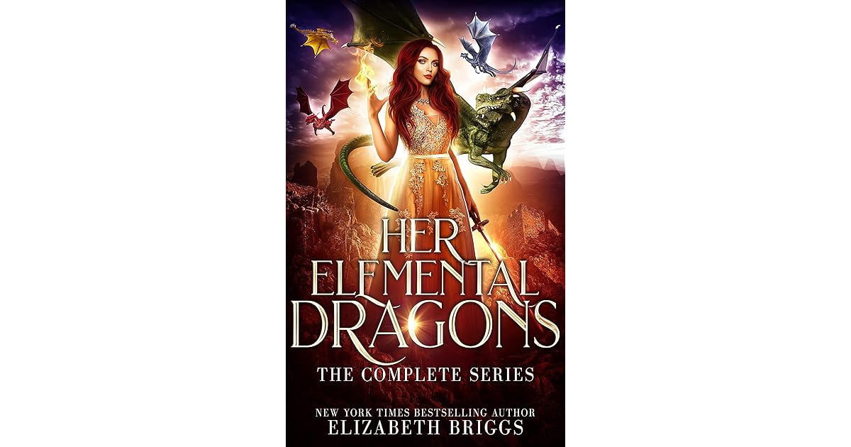Her Elemental Dragons: The Complete Series by Elizabeth Briggs