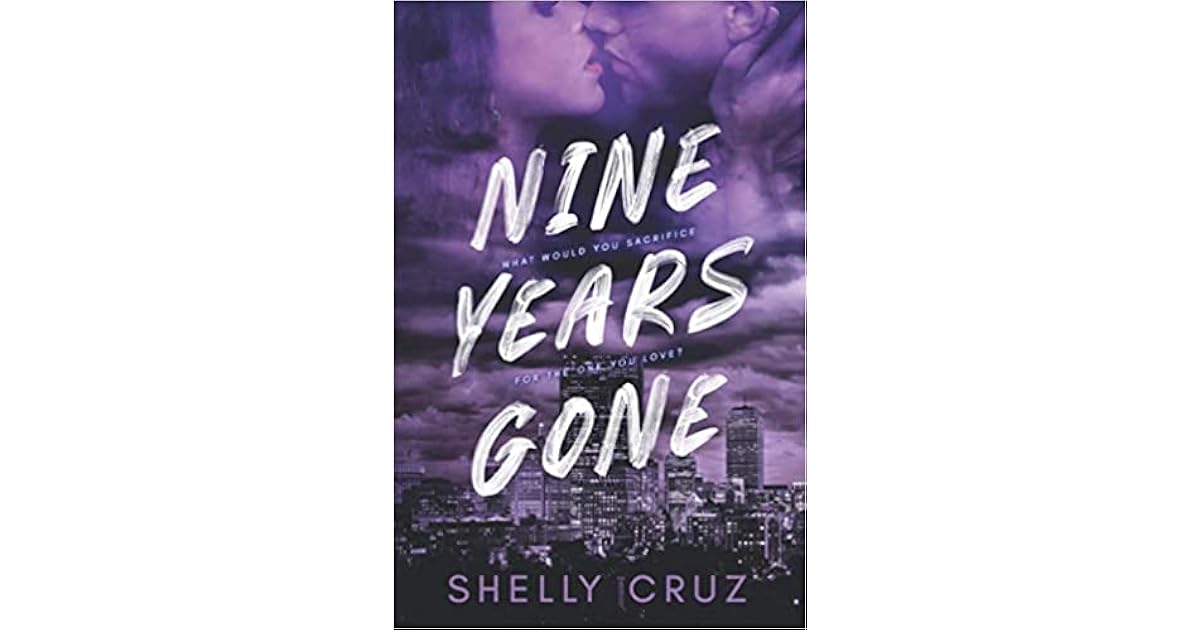 Book giveaway for Nine Years Gone by Shelly Cruz Dec 04-Jan 03, 2021