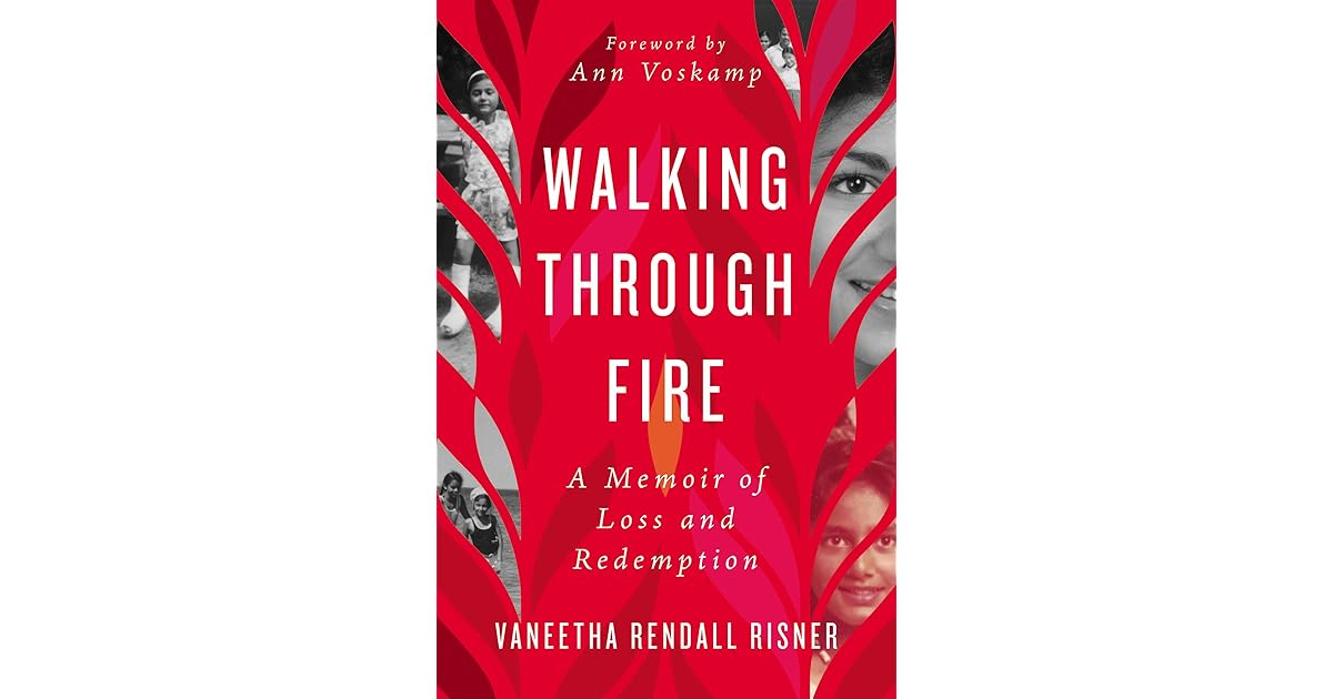 Book giveaway for Walking Through Fire: A Memoir of Loss and Redemption ...