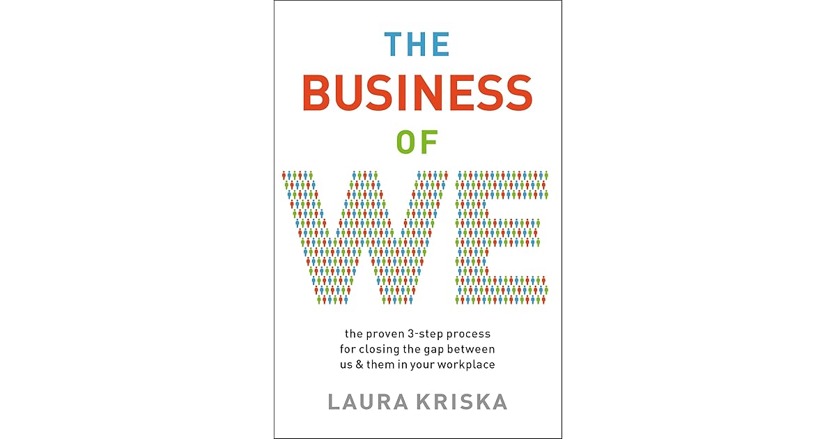 Book giveaway for The Business of We: The Proven Three-Step Process for ...