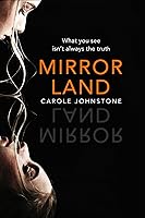 Mirrorland by Carole Johnstone