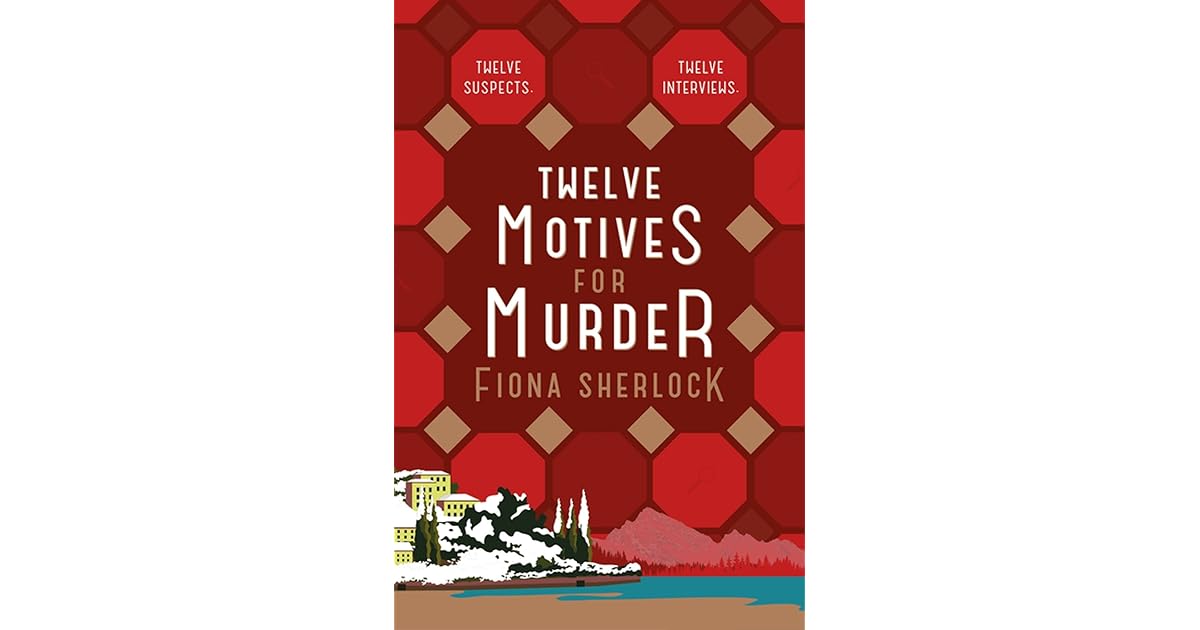 Twelve Motives for Murder by Fiona Sherlock