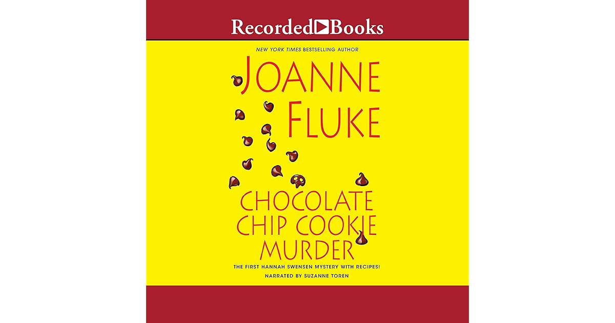 Chocolate Chip Cookie Murder by Joanne Fluke