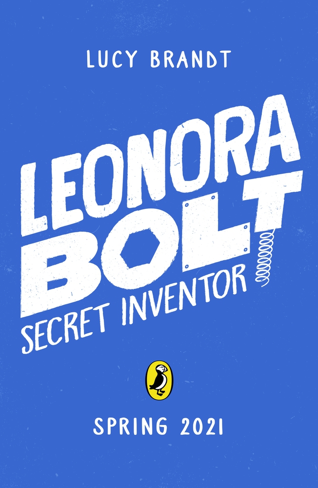 Leonora Bolt: Secret Inventor by Lucy Brandt