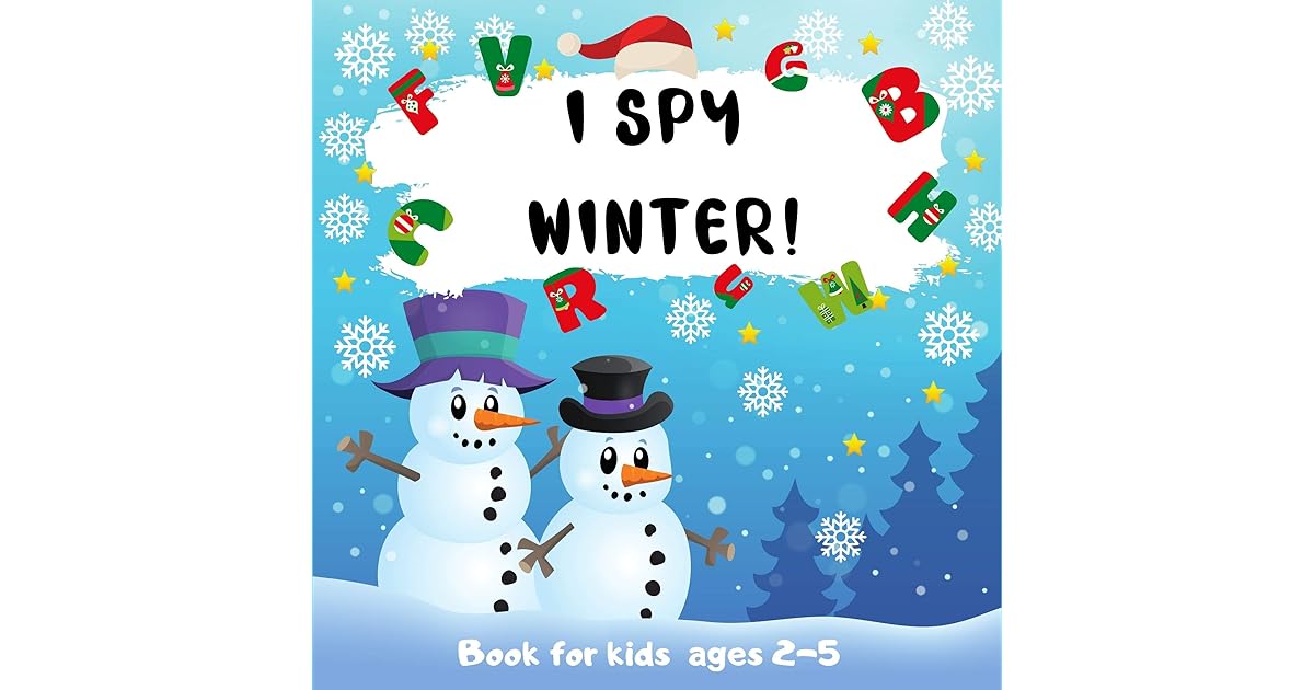 I Spy Winter! Book for Kids Ages 2-5: Educational and Fun Guessing Game ...