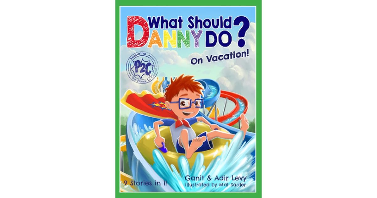 What Should Danny Do? on Vacation by Adir Levy