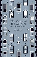 The Cop and the Anthem and Other Stories by O. Henry