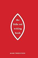 The Little Red Writing Book by Mark Tredinnick