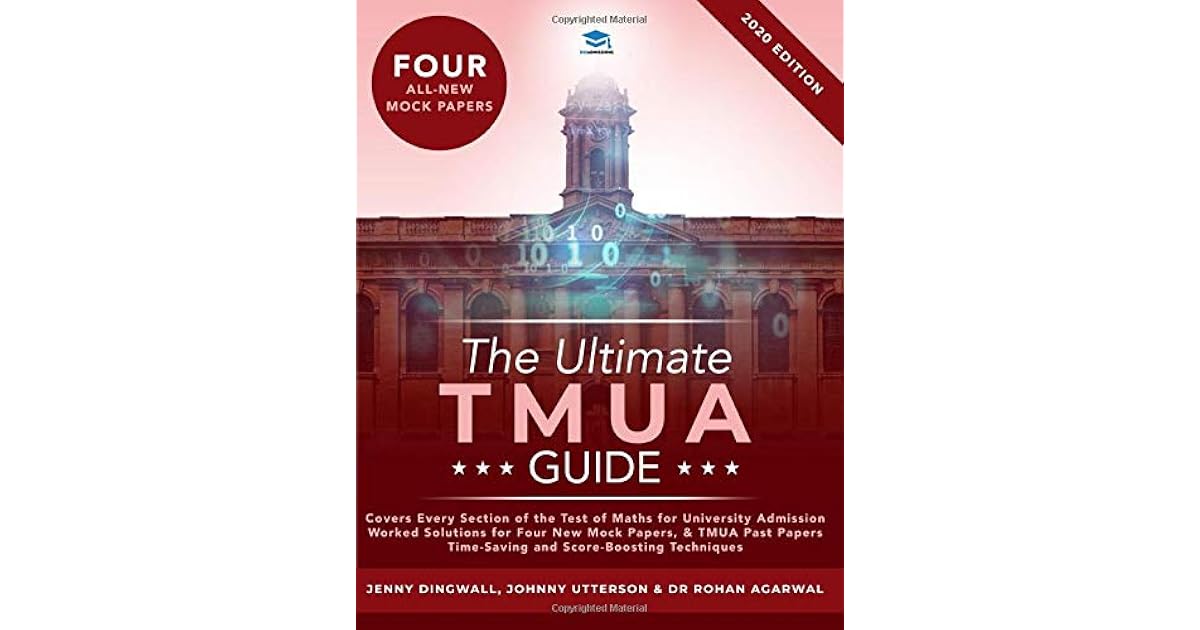 The Ultimate TMUA Guide: Fully Worked Solutions, Time Saving Strategies ...