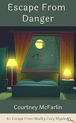 Escape From Danger by Courtney McFarlin