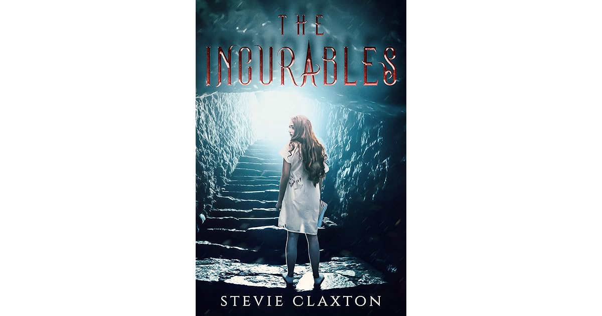 The Incurables by Stevie Claxton