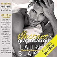 Instant Gratification (Always Satisfied #3) by Lauren Blakely