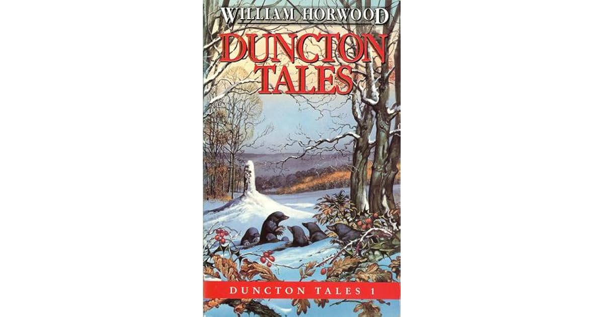 Duncton Tales (Book of Silence, #1) by William Horwood