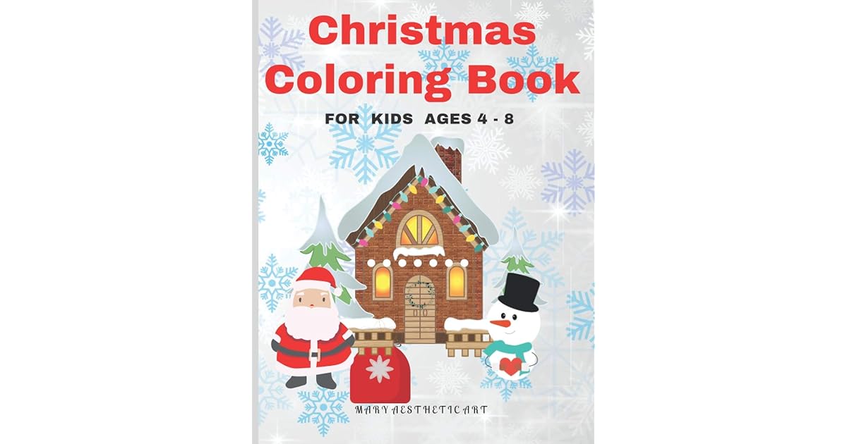 Christmas Coloring Book: Beautiful Pages to Color with Snowman, Santa ...