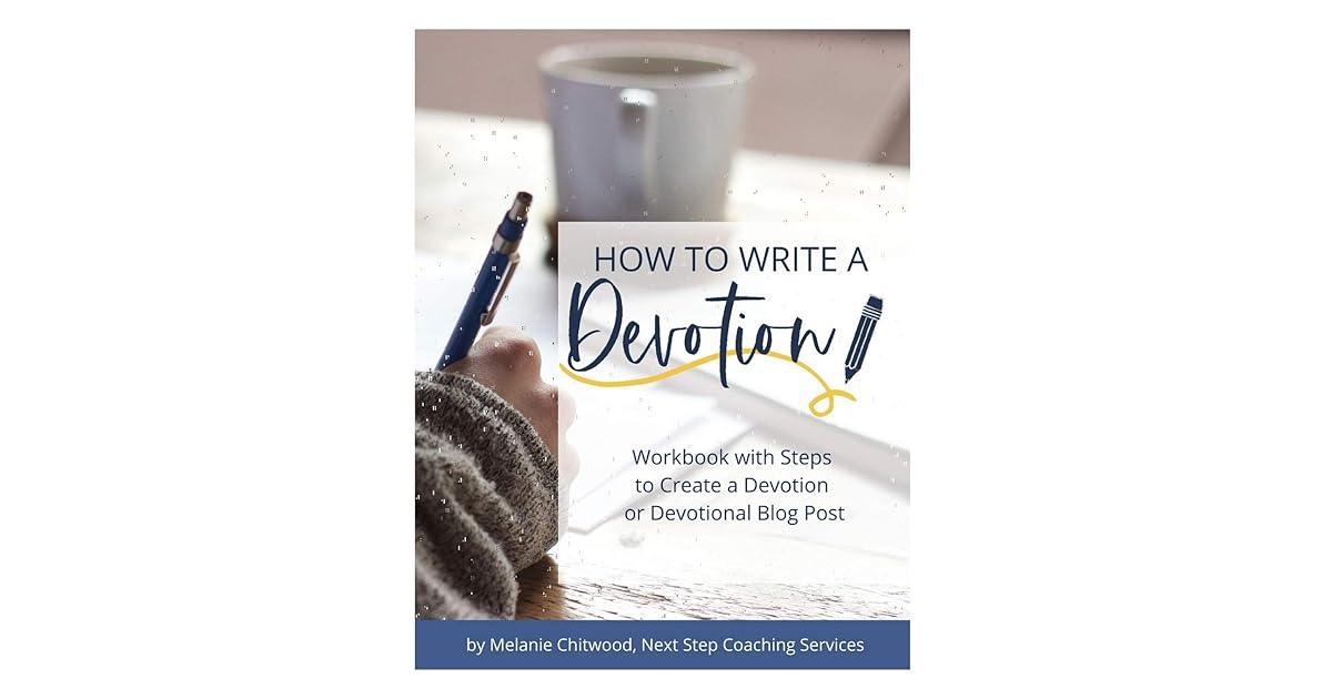 How to Write a Devotion: Workbook with Steps to Complete a Devotion or ...