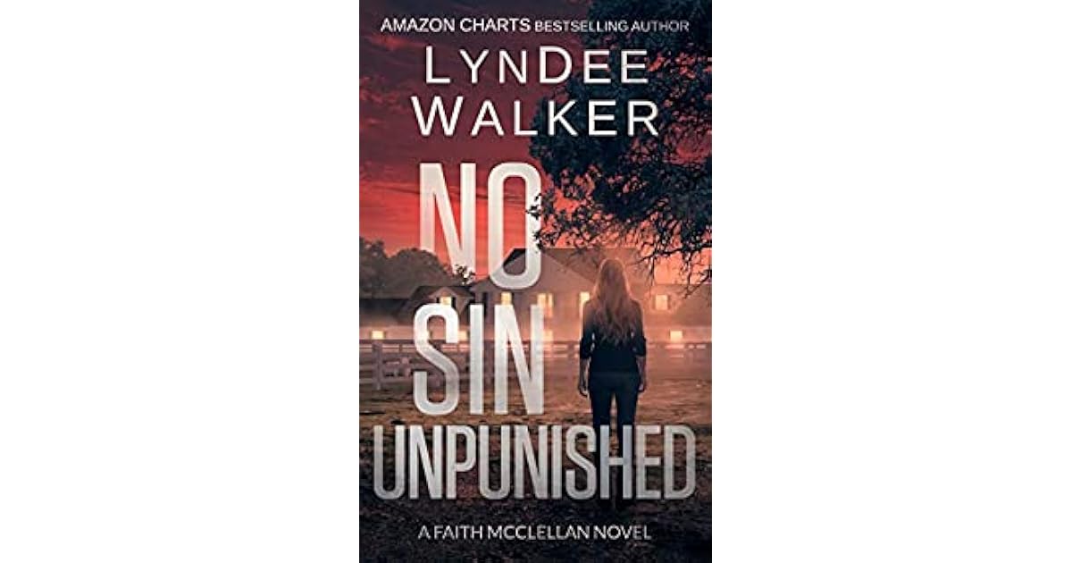 No Sin Unpunished (Faith McClellan, #3) by LynDee Walker