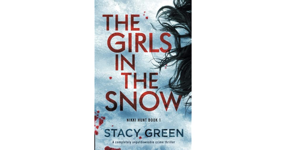 The Girls in the Snow by Stacy Green