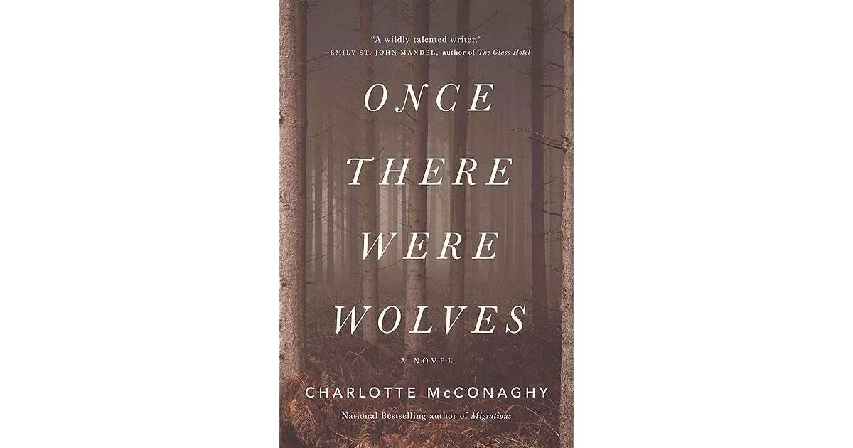 Book giveaway for Once There Were Wolves by Charlotte McConaghy Sep 23 ...