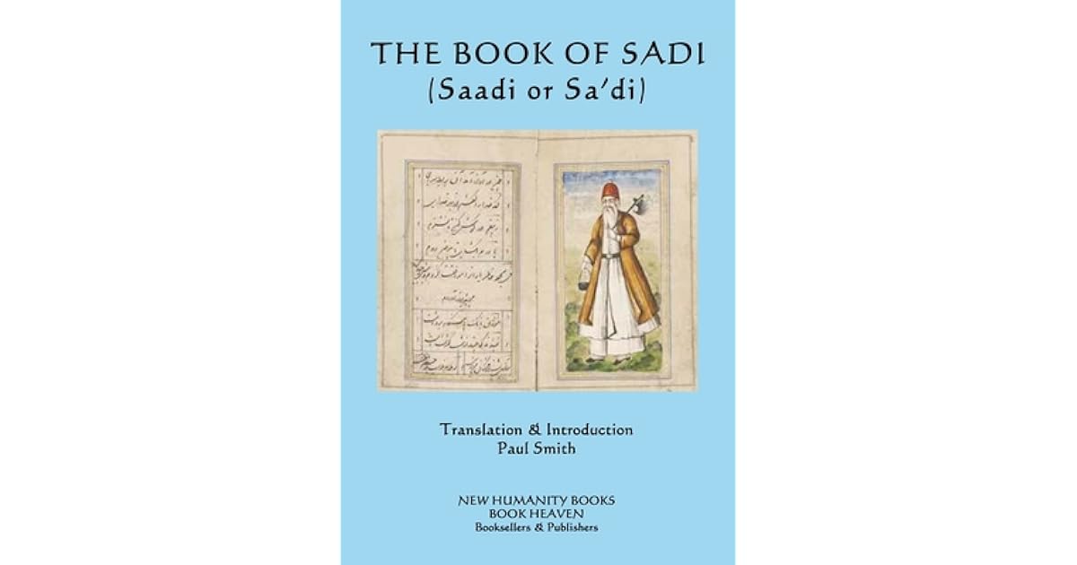 The Book of Sadi: by Saadi