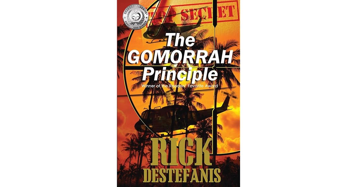 The Gomorrah Principle: A Vietnam Special Operations Thriller by Rick ...