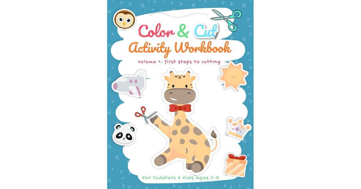 Color Cut Activity Workbook Volume 1 First Steps To Cutting For color-cut-activity-workbook-volume-1-first-steps-to-cutting-for