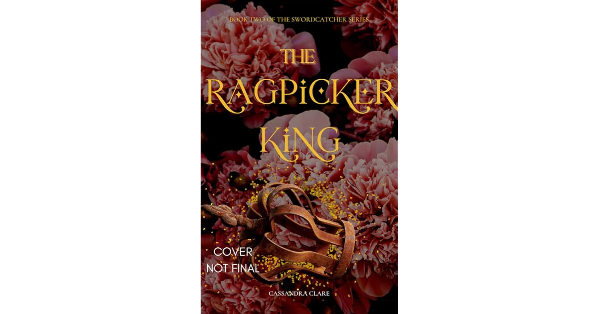 The Ragpicker King (Sword Catcher, #2) by Cassandra Clare