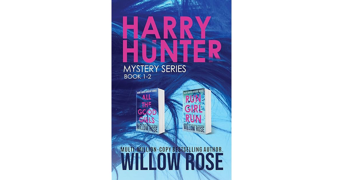 Harry Hunter Mystery Series: Book 1-2 by Willow Rose