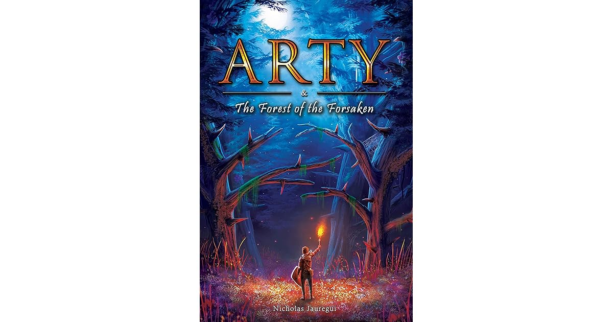 Book giveaway for Arty and The Forest of the Forsaken by Nicholas ...