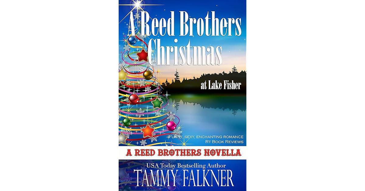 A Reed Brothers Christmas at Lake Fisher by Tammy Falkner