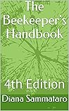 The Beekeeper's Handbook by Diana Sammataro