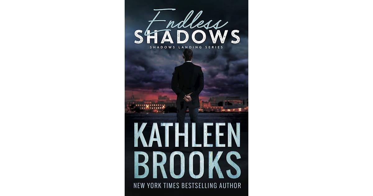 Endless Shadows (Shadows Landing #7) by Kathleen Brooks