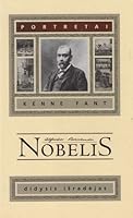 Alfred Nobel: A Biography by Kenne Fant