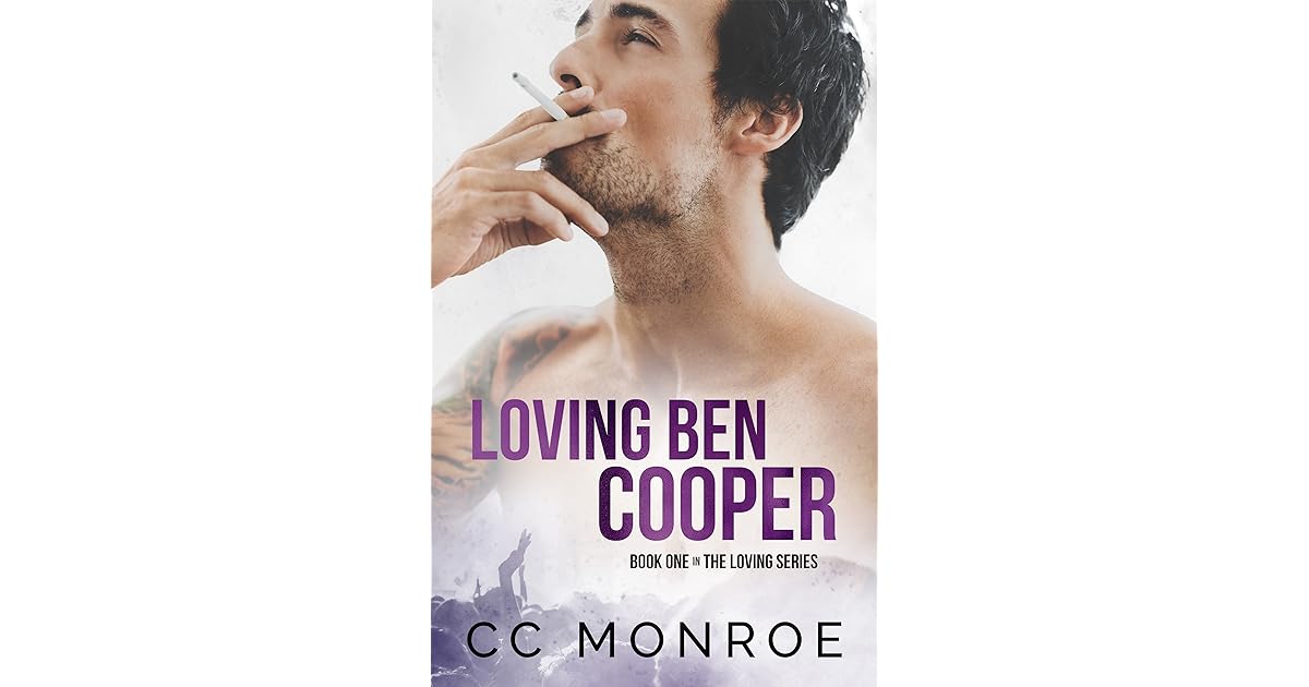 Loving Ben Cooper (The Loving Series Book 1) by C.C. Monroe