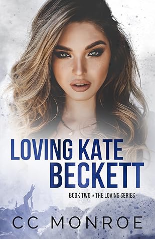 Loving Kate Beckett (The Loving Series Book 2) by C.C. Monroe